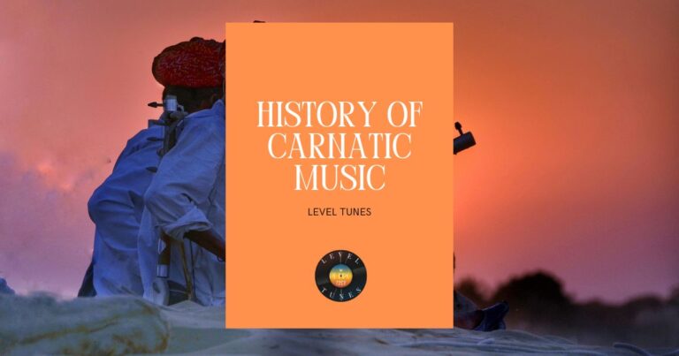 History Of Carnatic Music: A Journey Through Time