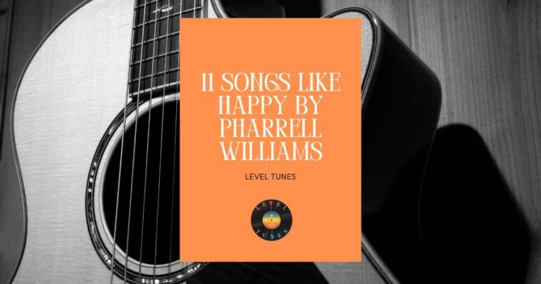 11 Songs Like Happy By Pharrell Williams: Don’t Miss Them
