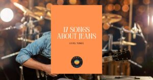 17 Songs About Jeans: Jeans-Inspired Hits