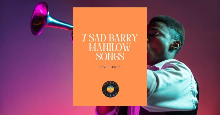 7 Sad Barry Manilow Songs: The Ultimate Sad Song